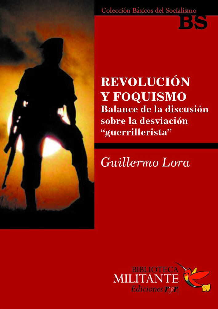 Revolución y foquismo – Guillermo Lora - Vía Socialista - RyR